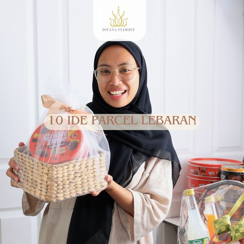 10 Ide Parcel Lebaran Eksklusif 2025 untuk Keluarga dan Relasi