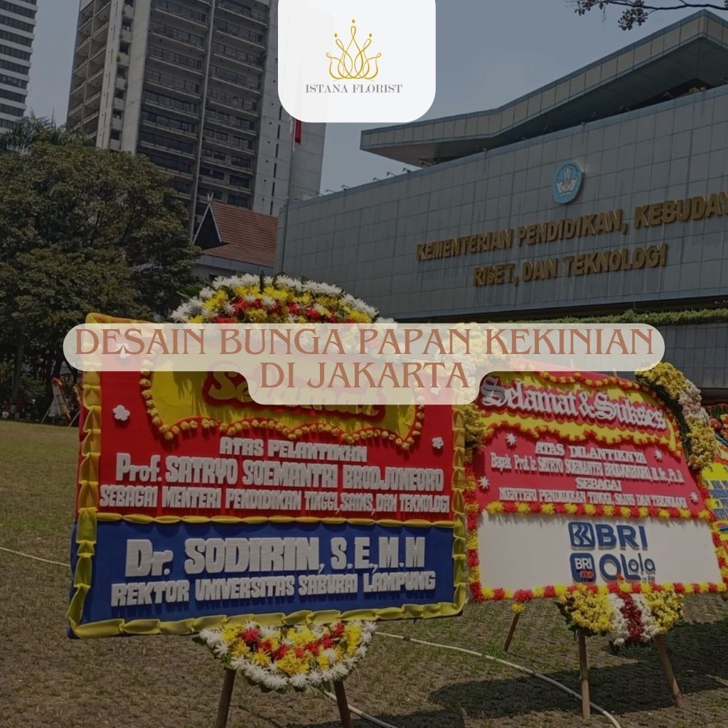 Desain Bunga Papan Kekinian di Jakarta: Tips dan Inspirasi 2025